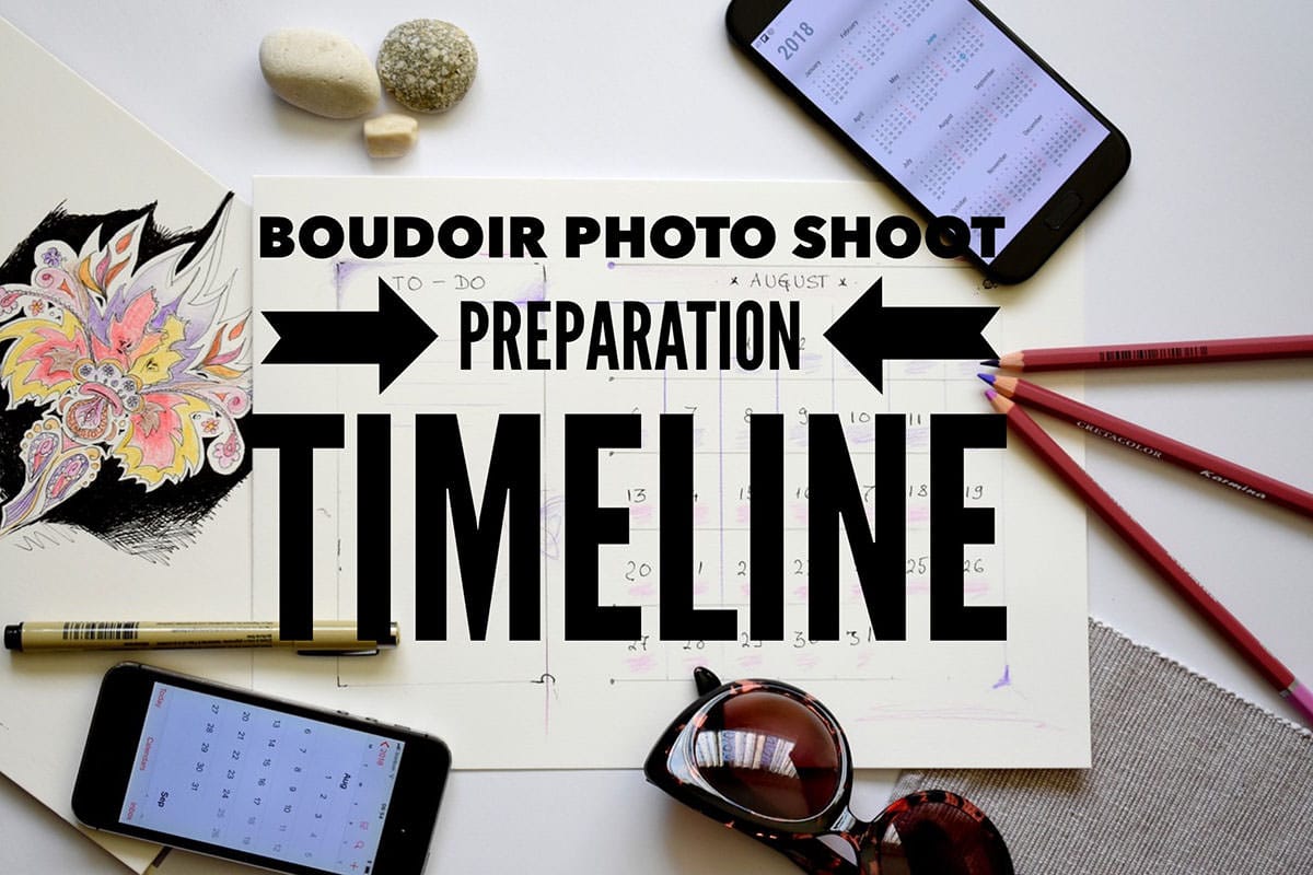 Boudoir Photo Shoot Preparation Timeline - Lone Barn Boudoir